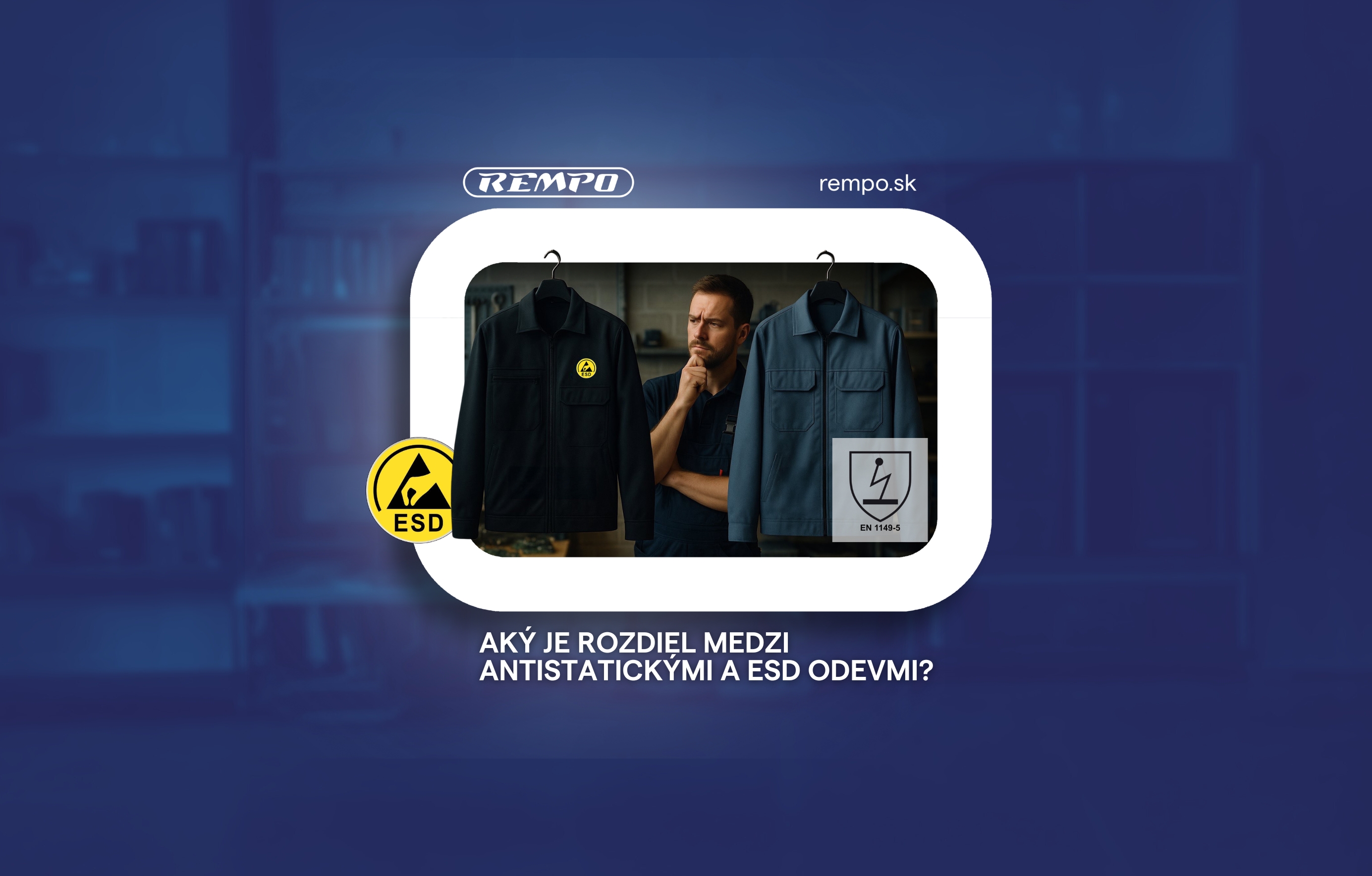 Ako si správne vybrať antistatické a ESD vybavenie pre ochranu | Rempo